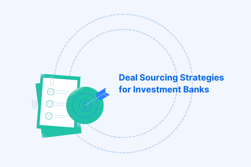 Deal Sourcing Strategies for Investment Banks